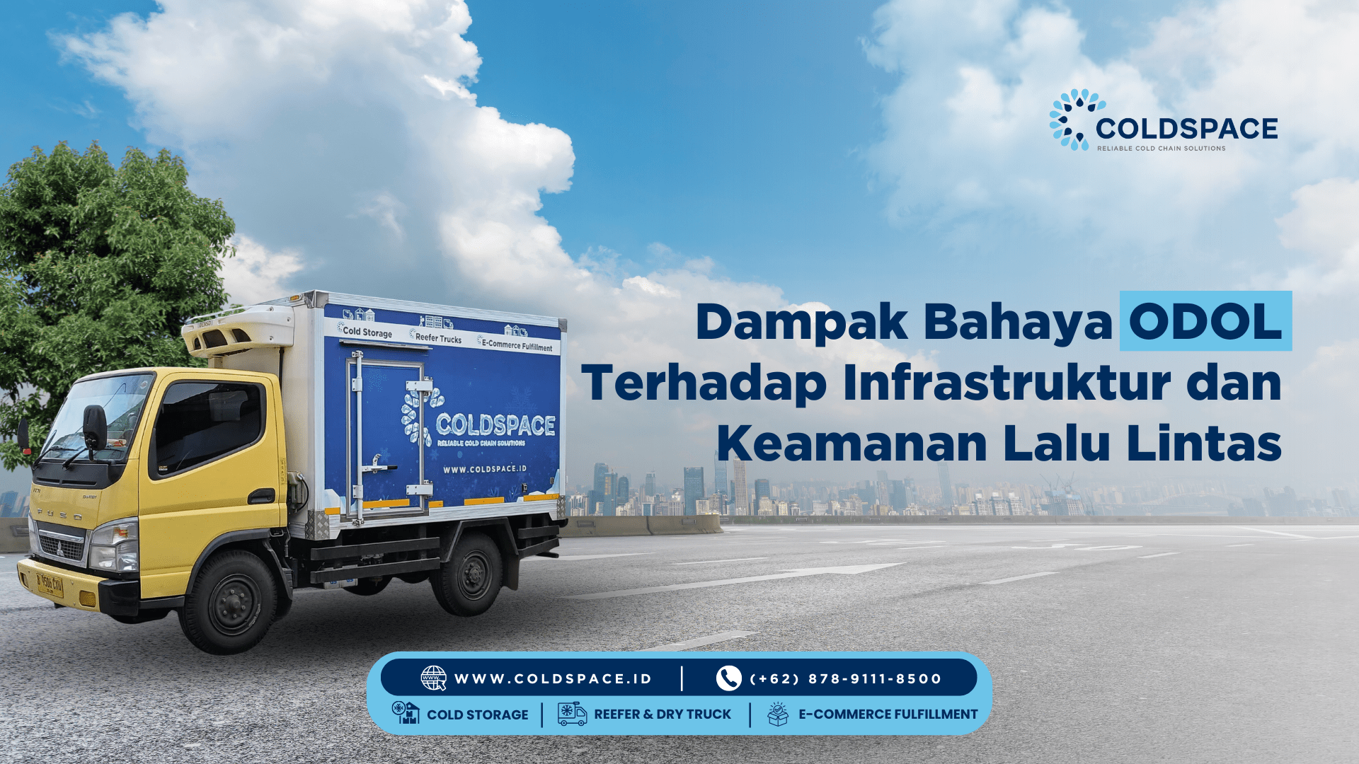 Coldspace | Cold Storage | Reefer Truck | Gudang Pendingin | Truk Pendingin